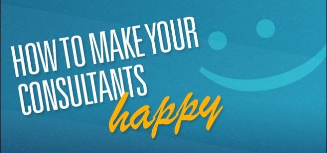 10 Ways to Keep Your Consultants Happy